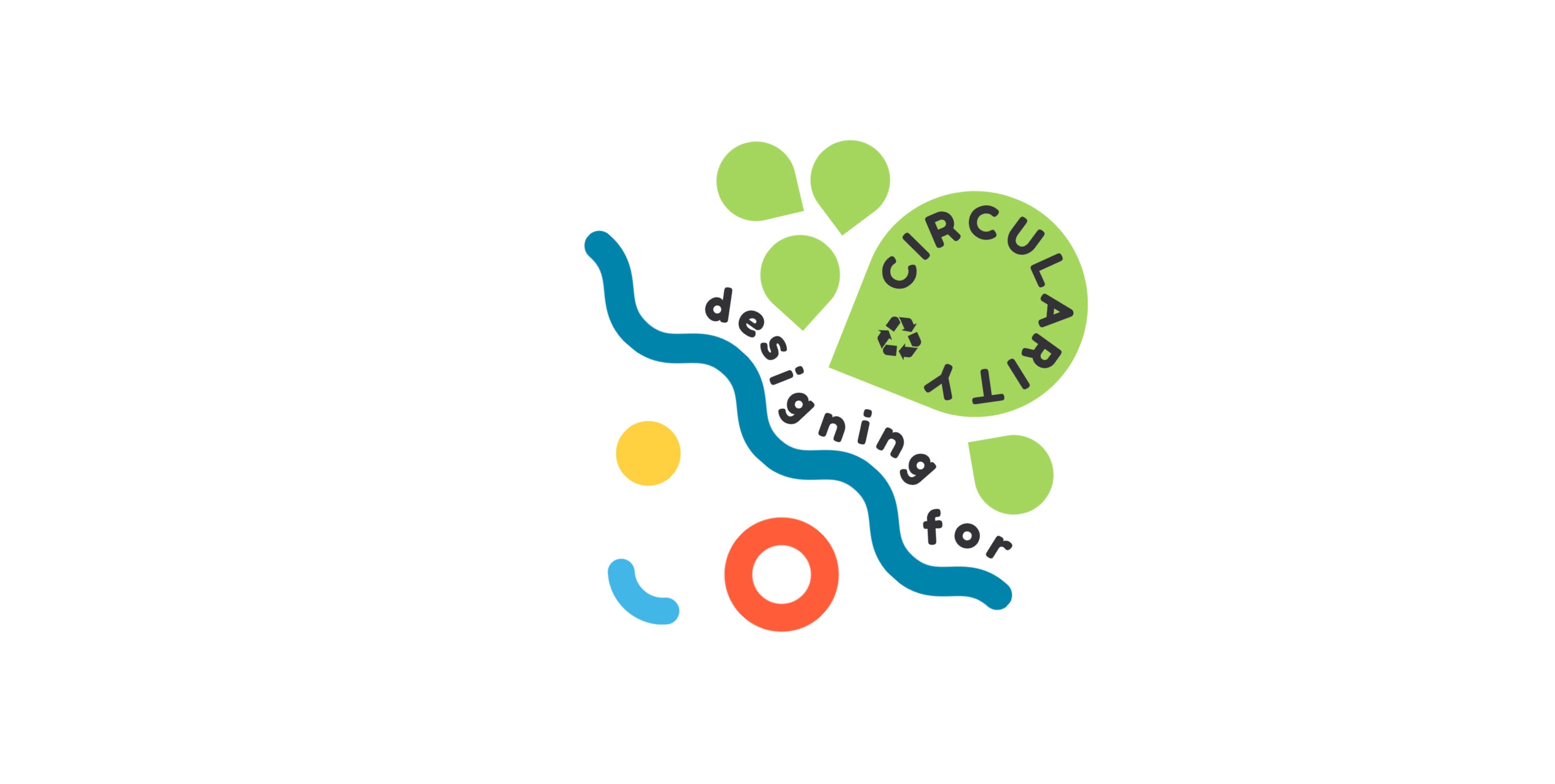 Designing for Circularity = Designing for Positive Change